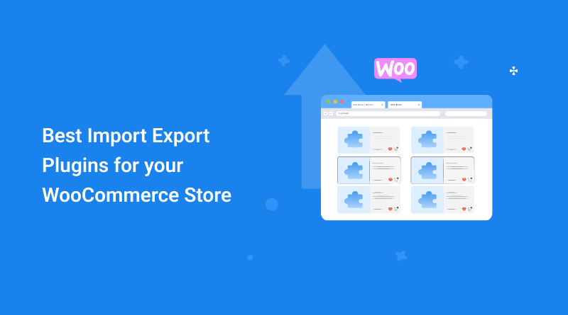 The 10 Best Import Export Plugins for WooCommerce